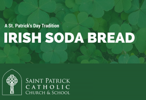 Happy St. Patrick's Day— Irish Soda Bread is a Tradition - Saint ...