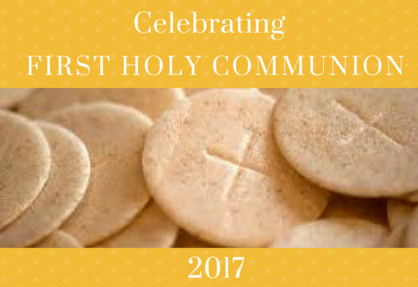 First Holy Communion 2017 - Saint Patrick Catholic Church