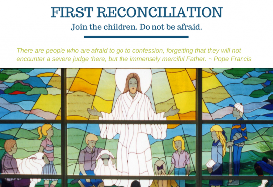 First Reconciliation - Join the Children - Saint Patrick Catholic Church